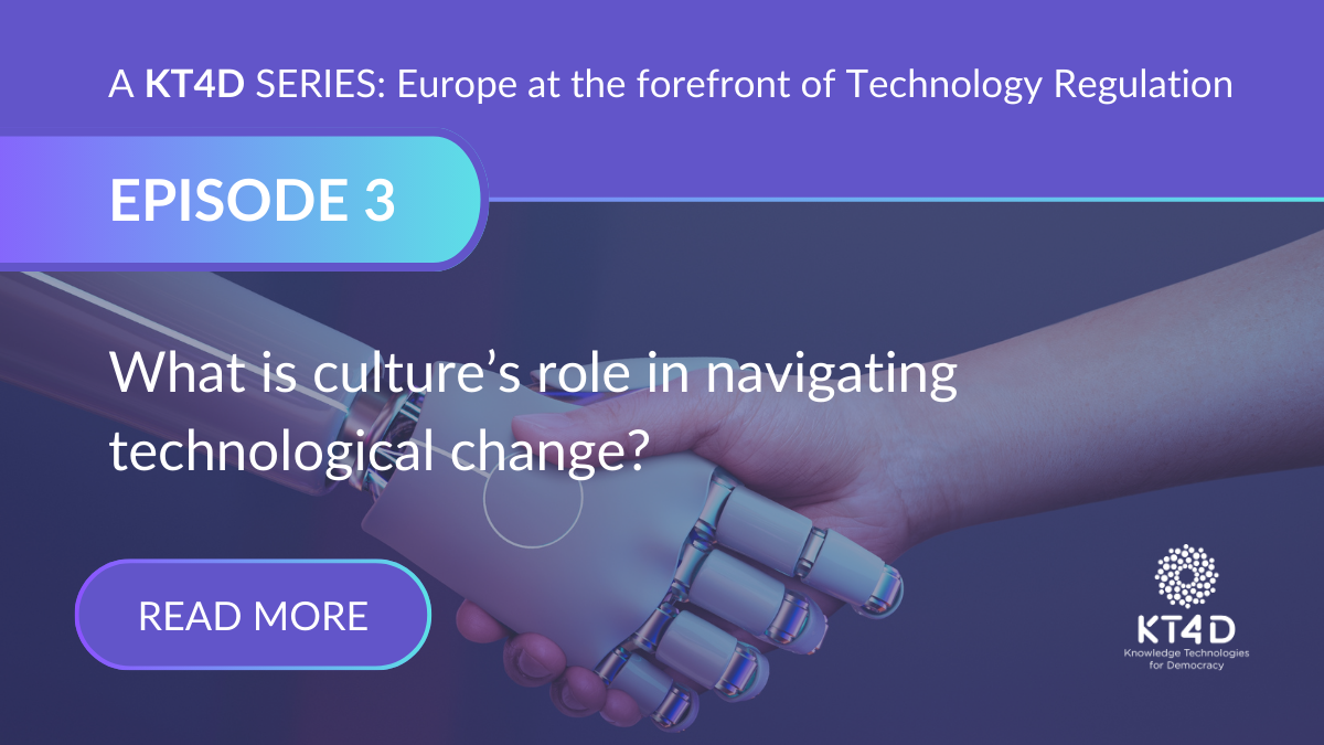 What is culture’s role in navigating technological change? | KT4democracy